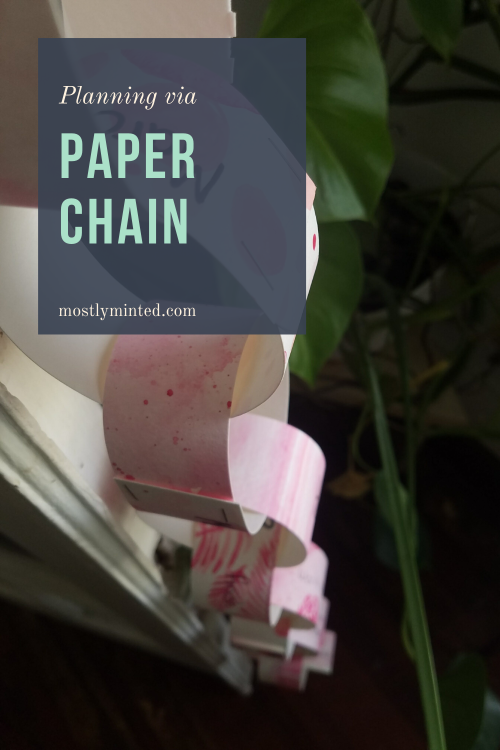 DIY Paper Chain: A fun way to plan – Mostly Minted